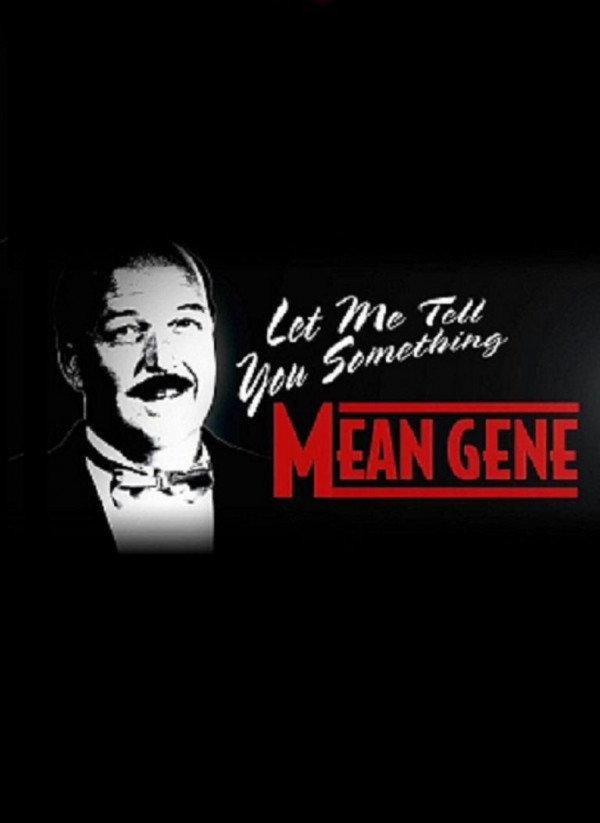 WWE: Let Me Tell You Something Mean Gene (2019) movie posters