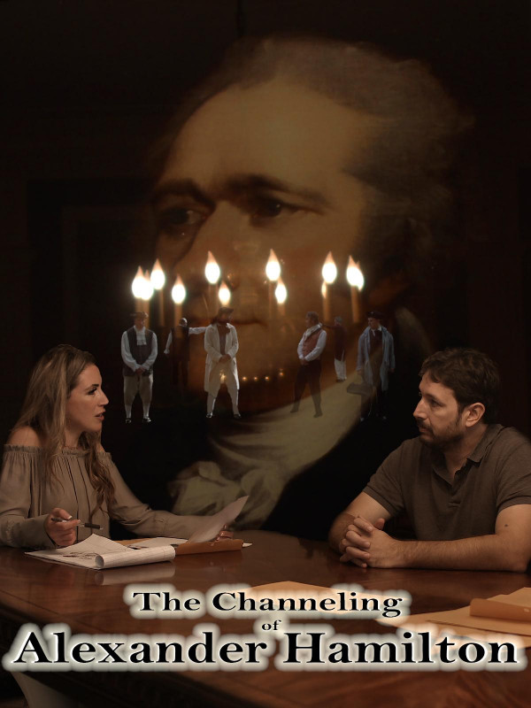 The Channeling of Alexander Hamilton (2019) - Poster US - 1200*1600px