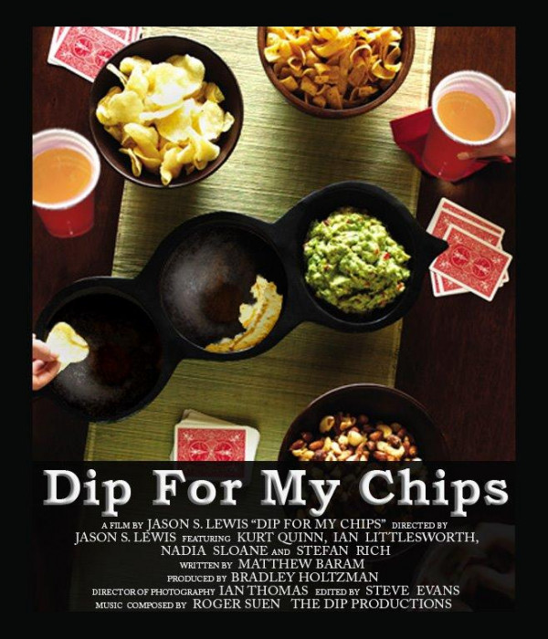 Dip for My Chips (2012) - Poster US - 658*768px