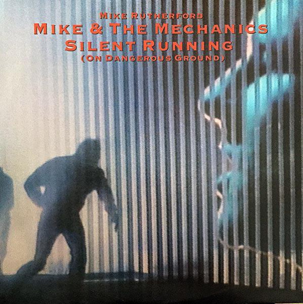 Mike & the Mechanics: Silent Running (On Dangerous Ground) (1985 ...